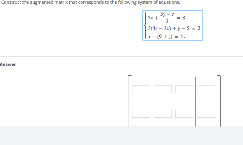 Solved Construct the augmented matrix that corresponds to | Chegg.com
