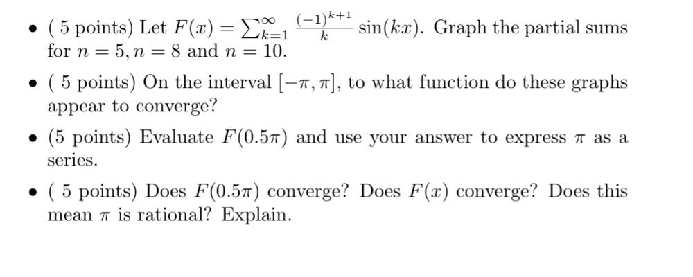 Solved (-1)*+1 k • (5 points) Let F(x) = -1 sin(kx). Graph | Chegg.com