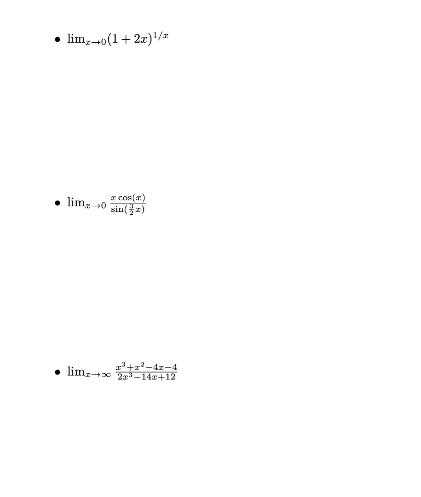 Solved limx→0(1+2x)1/x limx→0sin(23x)xcos(x) | Chegg.com