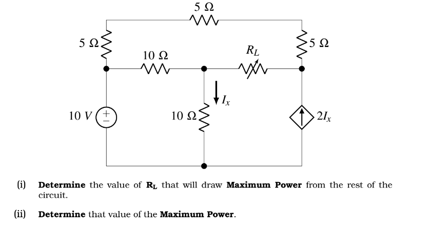 Solved (i) Determine the value of RL that will draw Maximum | Chegg.com