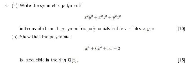 Solved 3. (a) Write the symmetric polynomial r’y? + x2,2 + | Chegg.com