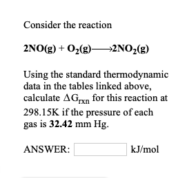 Solved Consider the reaction 2NO(g) + O2(g)—2NO2(g) Using | Chegg.com