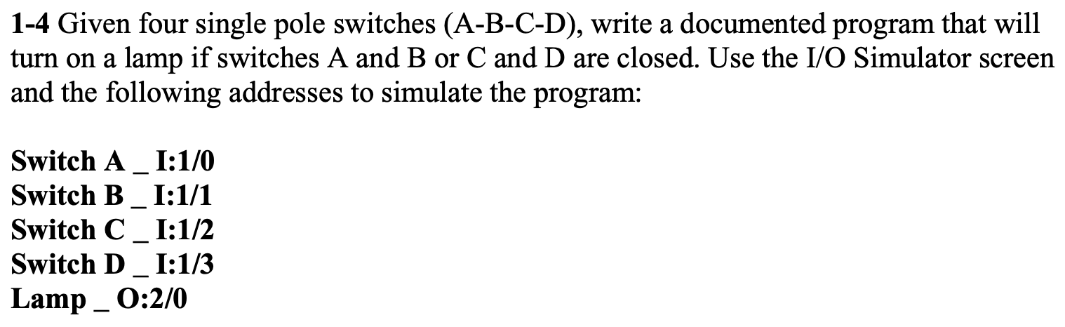 Solved 1-4 Given four single pole switches (A-B-C-D), write | Chegg.com