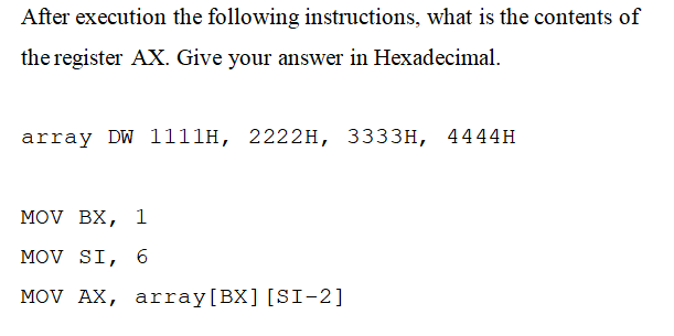 Solved After execution the following instructions, what is | Chegg.com
