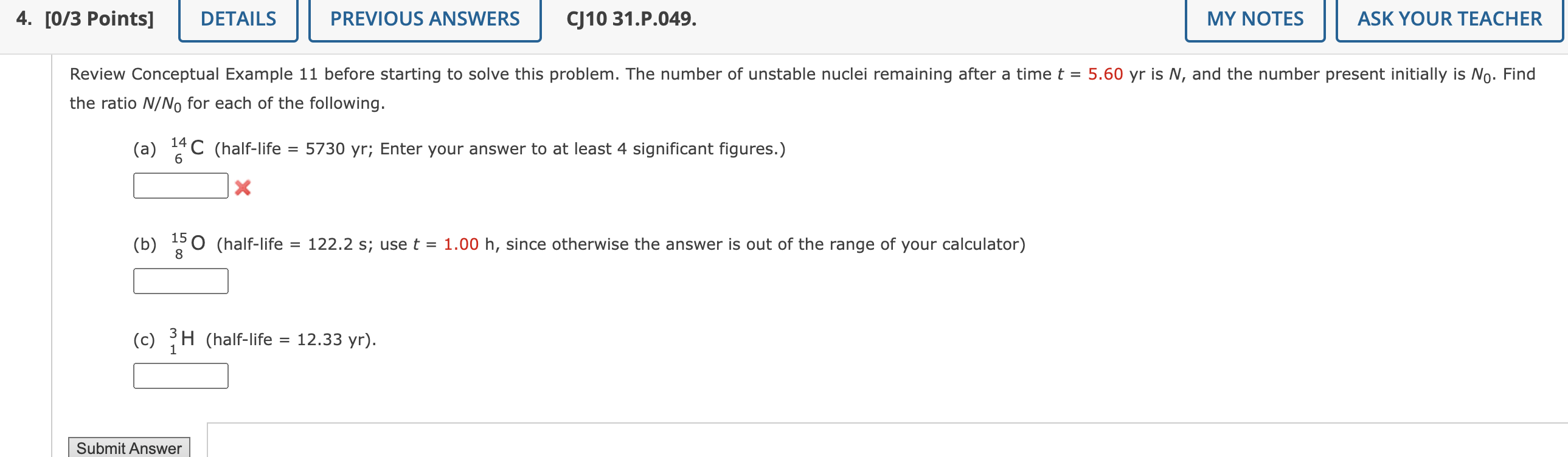 Solved the ratio N/N0 for each of the following. (a) 614C | Chegg.com