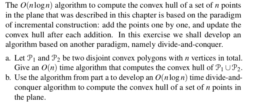 Solved The O(nlogn) algorithm to compute the convex hull of | Chegg.com