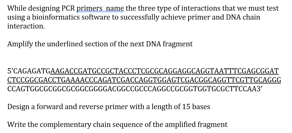 Solved While designing PCR primers name the three type of | Chegg.com