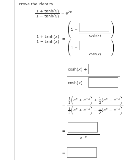 Solved Prove the identity. 1+ tanh(x) = (2x 1- tanh(x) 1 + | Chegg.com