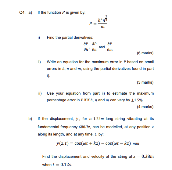 Solved Q4. a) If the function P is given by: P=mh2n32 i) | Chegg.com