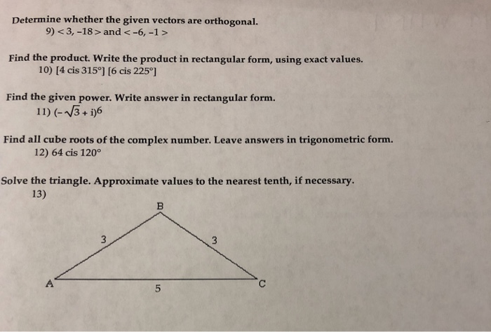 Solved Determine whether the given vectors are orthogonal. | Chegg.com