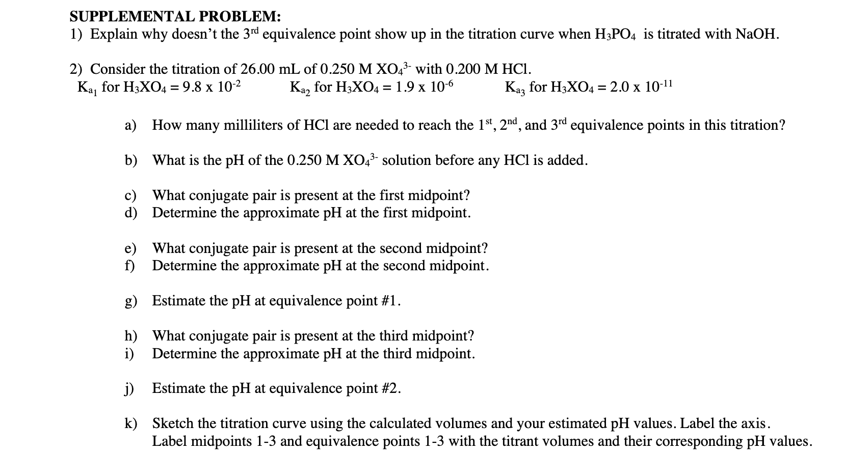 Solved SUPPLEMENTAL PROBLEM: 1) Explain why doesn't the 3rd | Chegg.com