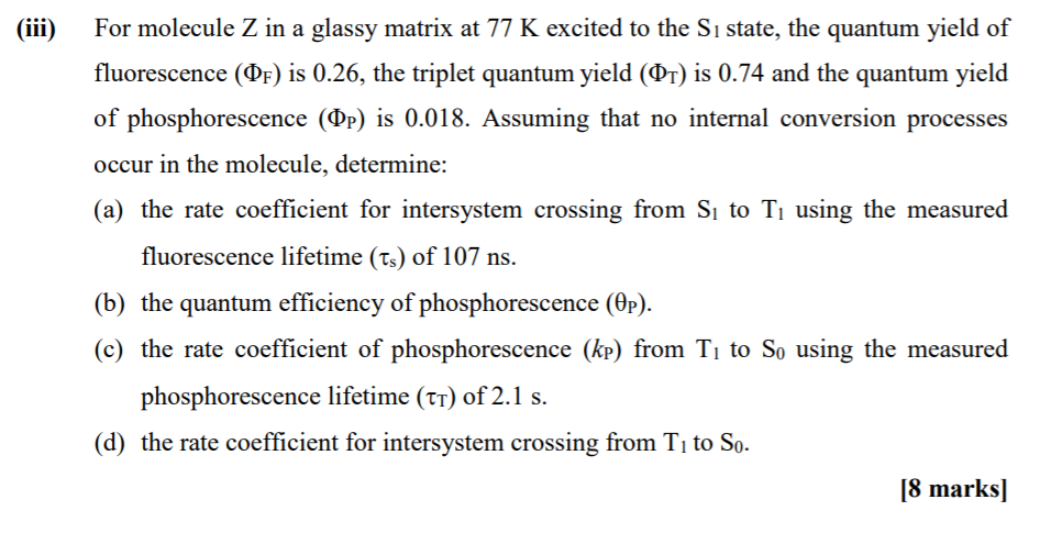 (iii) For molecule Z in a glassy matrix at 77 K | Chegg.com