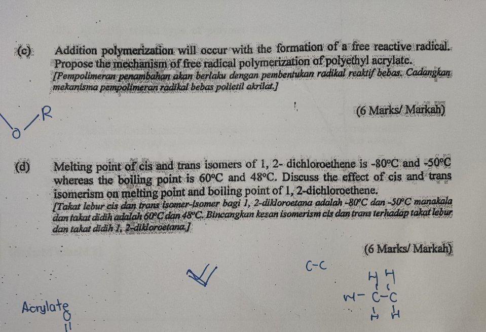 Solved (c) Addition polymerization will occur with the | Chegg.com