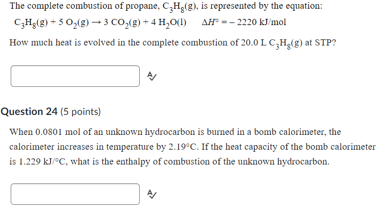 Solved The complete combustion of propane, C3H8( g), is | Chegg.com