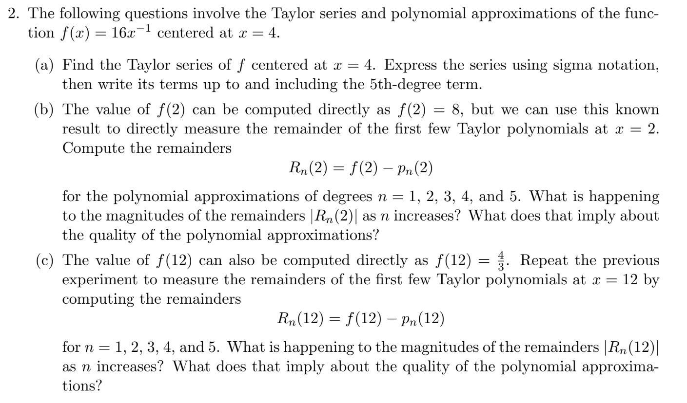Solved The following questions involve the Taylor series and | Chegg.com