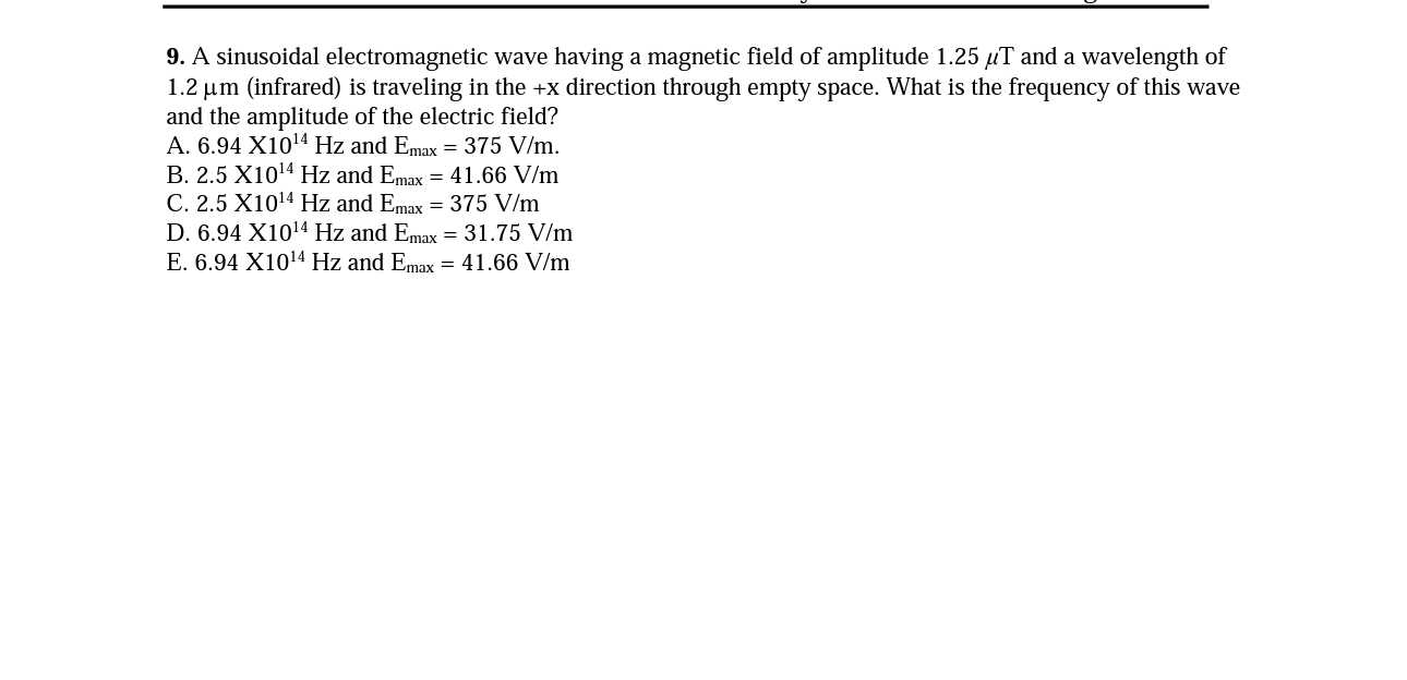 Solved 9. A sinusoidal electromagnetic wave having a | Chegg.com