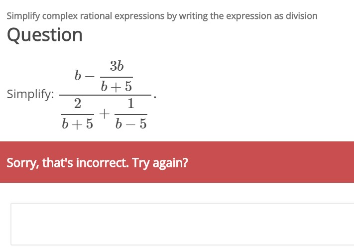 Solved Simplify complex rational expressions by writing the | Chegg.com