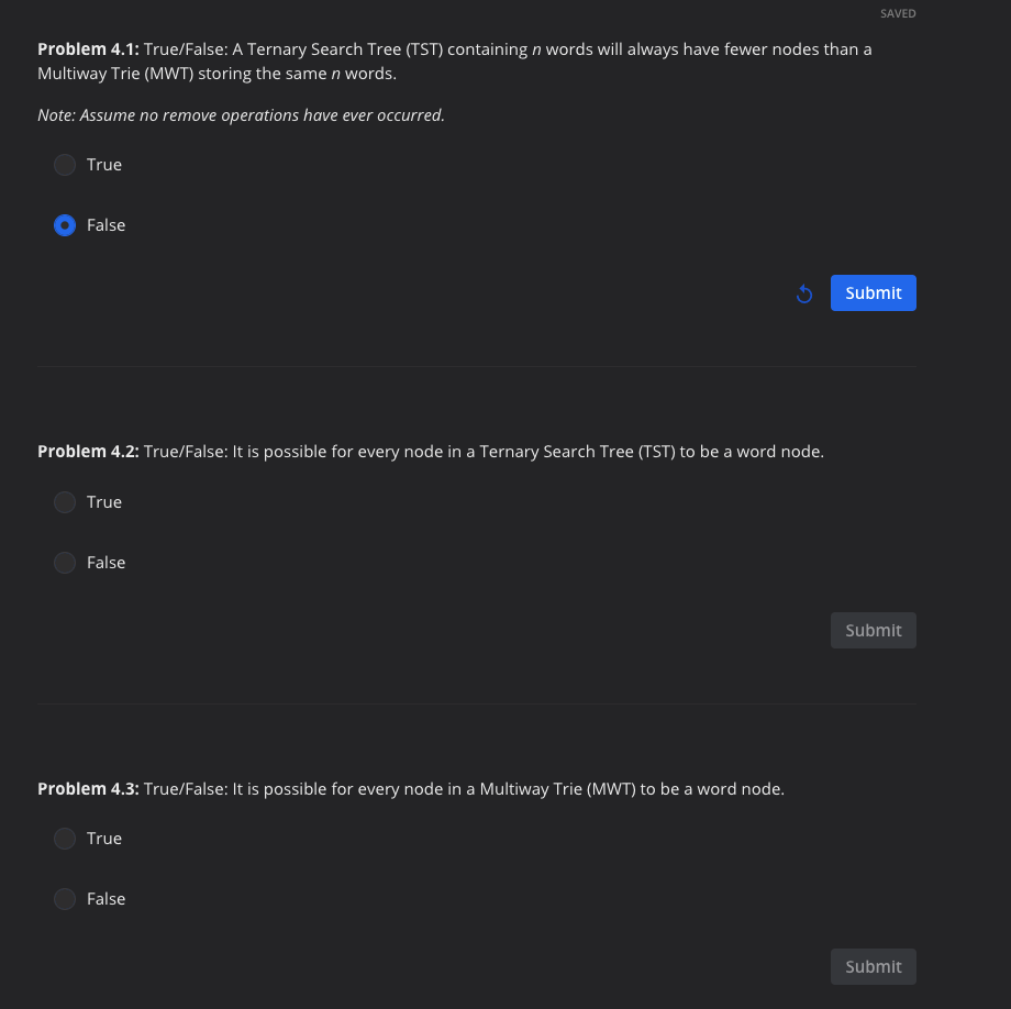 Solved SAVED Problem 4.1: True/False: A Ternary Search Tree | Chegg.com