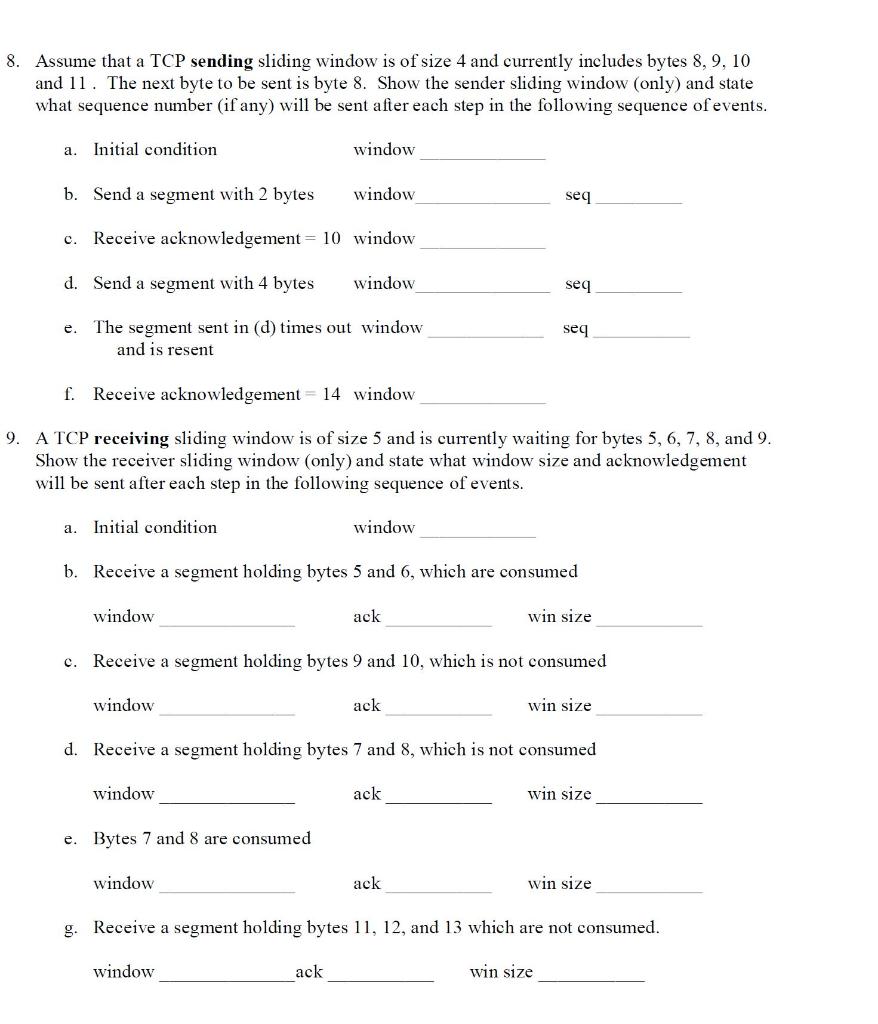 Solved 8. Assume that a TCP sending sliding window is of | Chegg.com