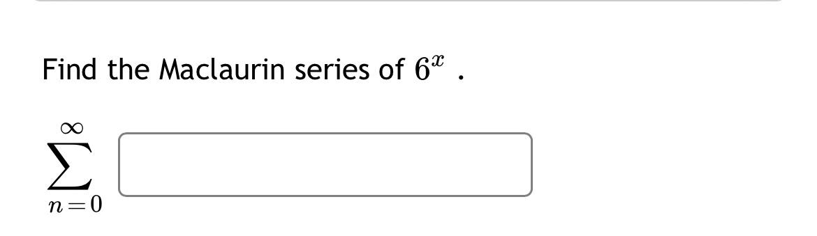 Solved Find the radius of convergence of the Maclaurin | Chegg.com