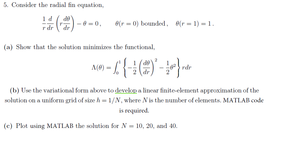 5. Consider the radial fin equation, 1d / de 1 - A=0, | Chegg.com