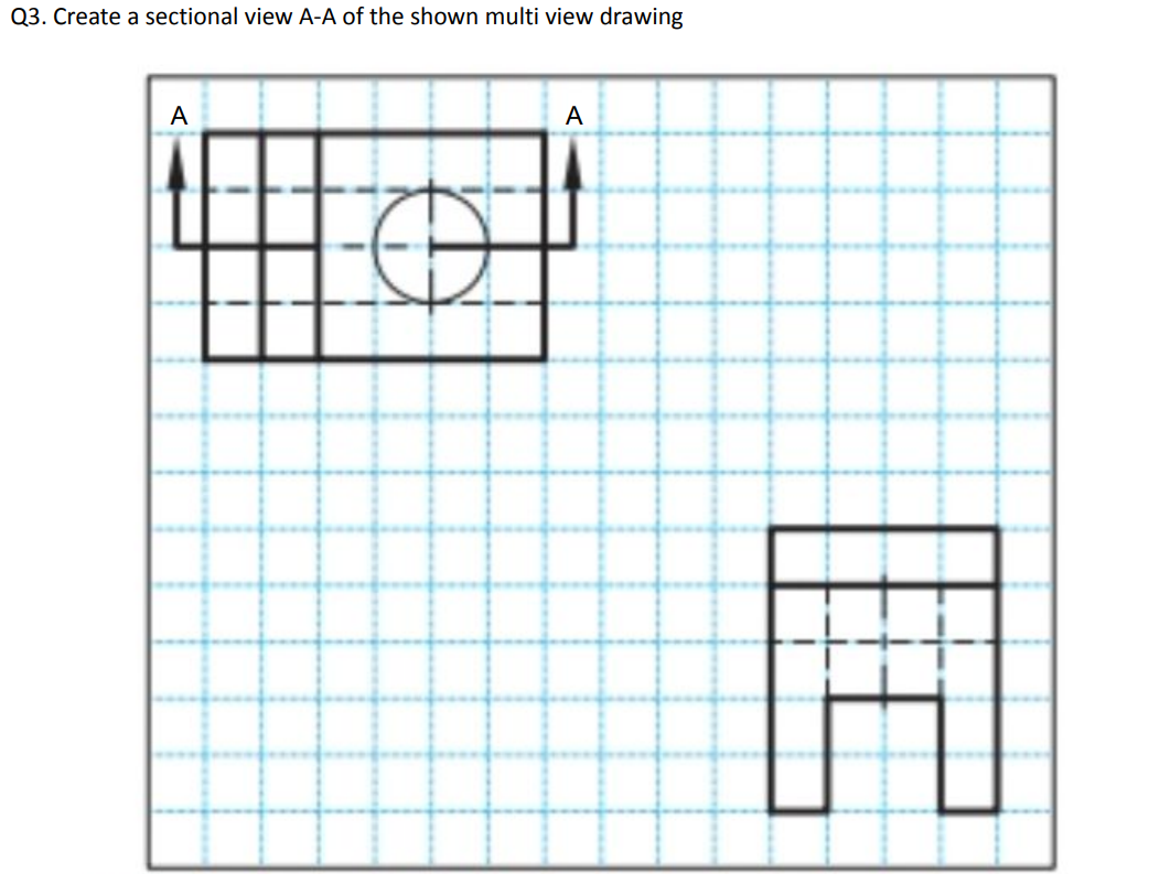 Solved Q3. Create a sectional view A-A of the shown multi | Chegg.com
