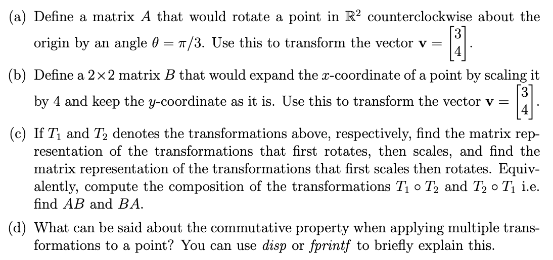 Solved (a) Define a matrix A that would rotate a point in R2 | Chegg.com