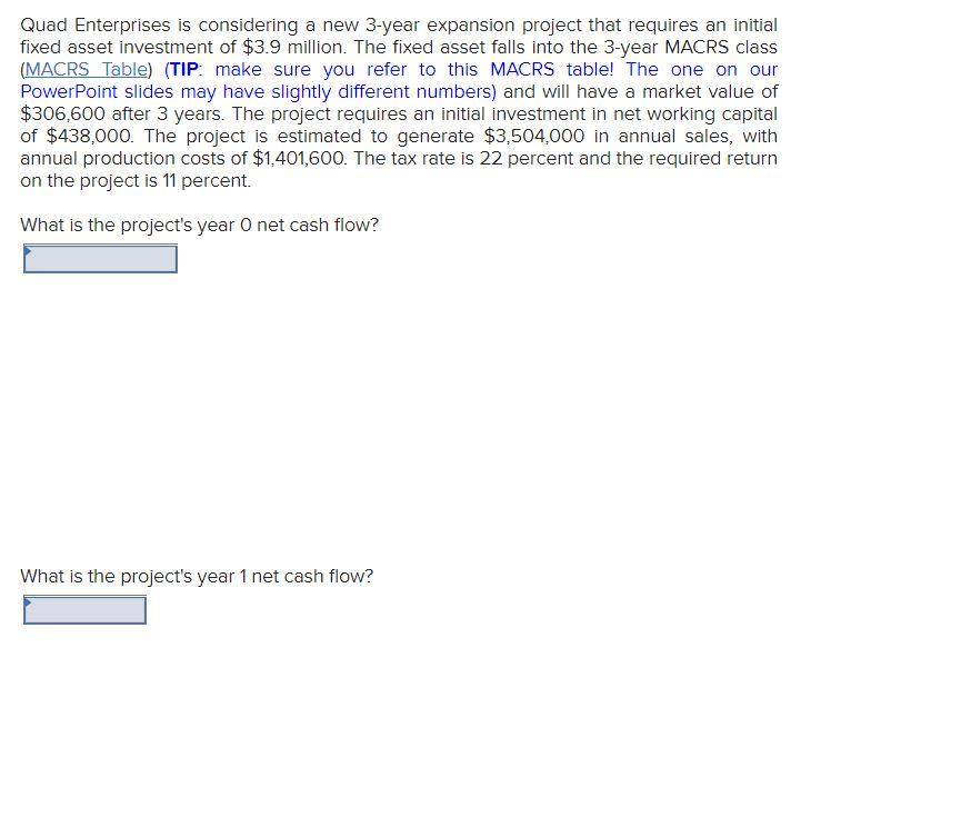 Solved Quad Enterprises is considering a new 3-year | Chegg.com