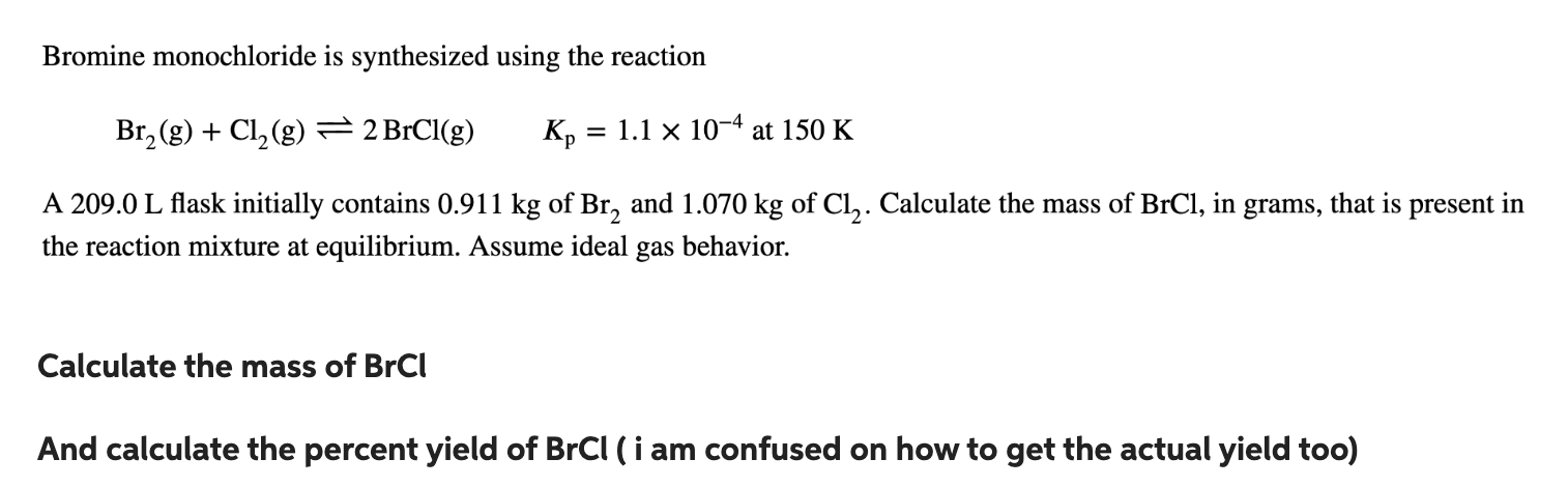Solved Bromine monochloride is synthesized using the | Chegg.com