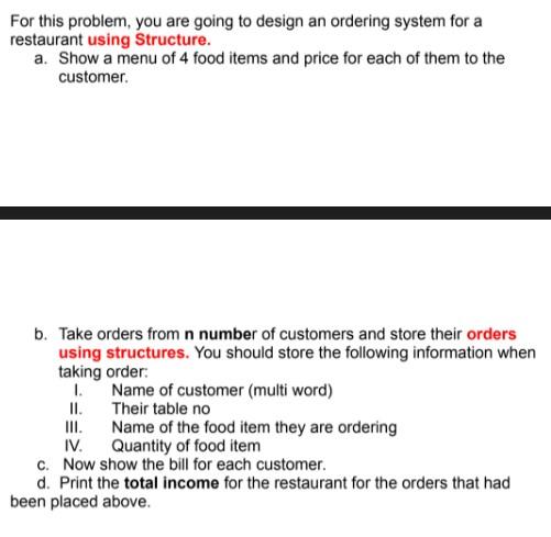 Solved For this problem, you are going to design an ordering | Chegg.com