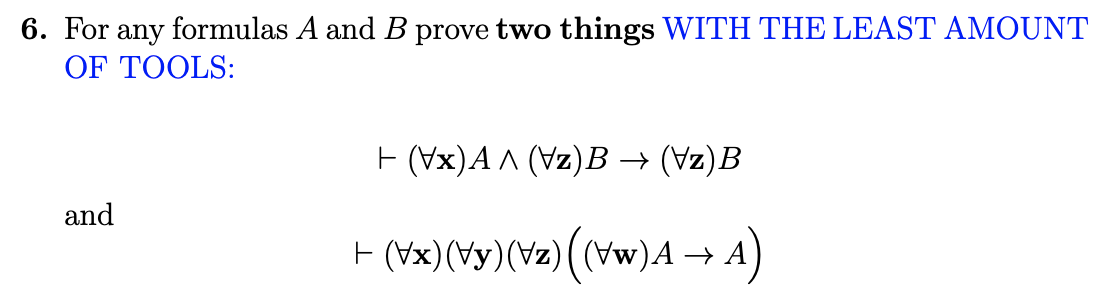 Solved For any formulas A and B prove two things WITH THE | Chegg.com