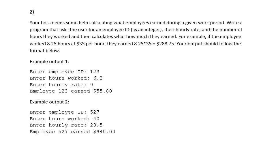 Solved Your boss needs some help calculating what employees | Chegg.com