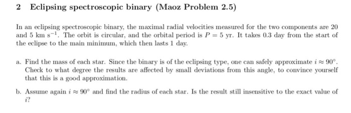 Solved In an eclipsing spectroscopic binary, the maximal | Chegg.com