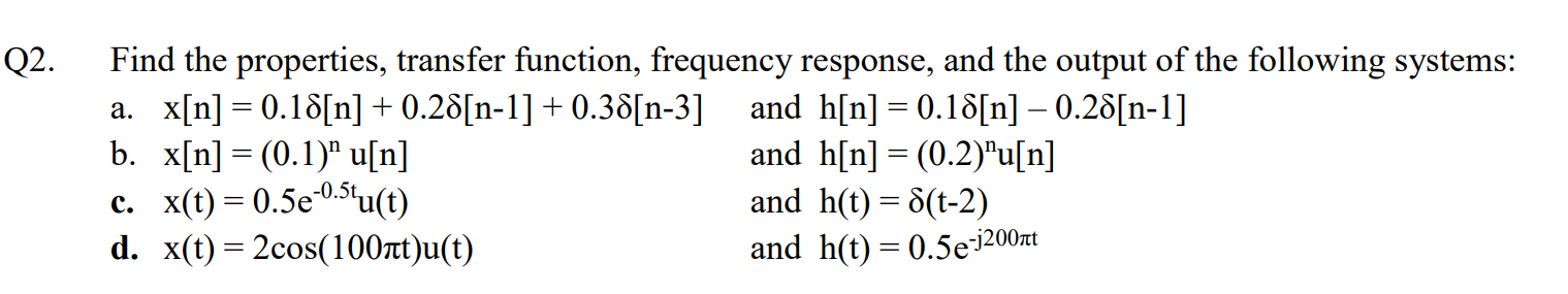 Solved 2. Find the properties, transfer function, frequency | Chegg.com