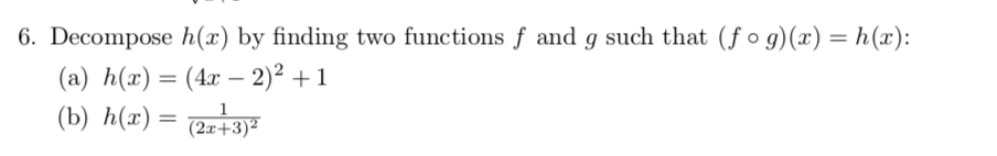 Solved 6. Decompose h(x) by finding two functions f and g | Chegg.com