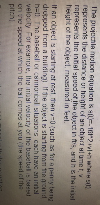 The projectile motion equation is s(t)=-16t^2+vt+h | Chegg.com