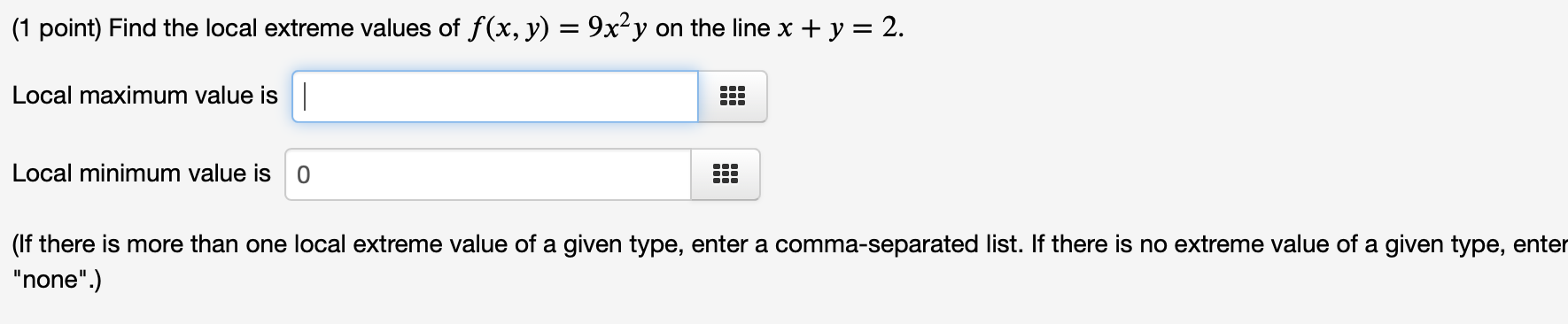 Solved (1 ﻿point) ﻿Find the local extreme values of | Chegg.com