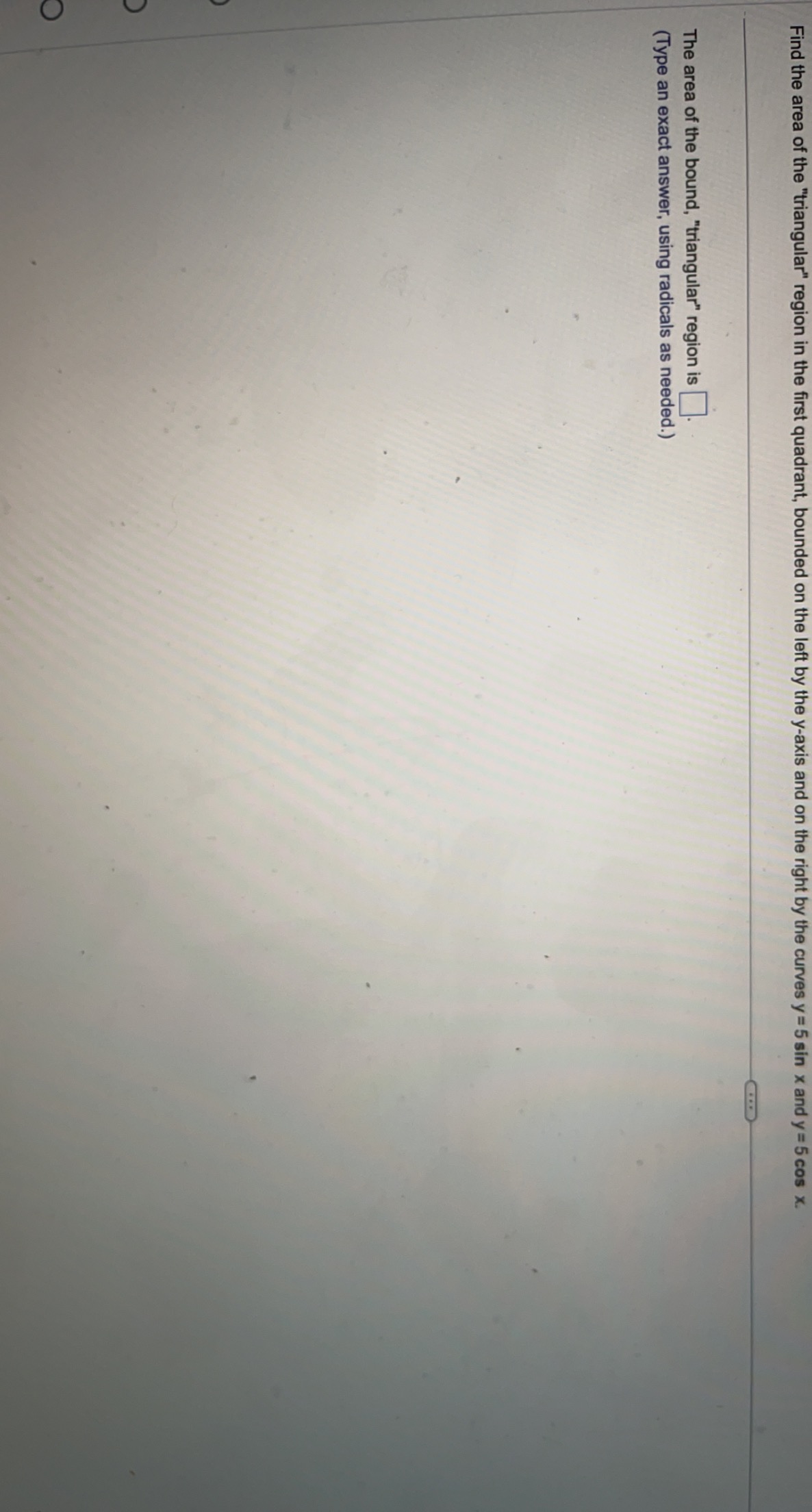 Solved Find the area of the "triangular" region in the first | Chegg.com