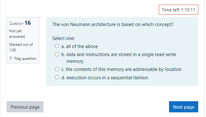 Solved Time left 1:10:11 The von Neumann architecture is | Chegg.com