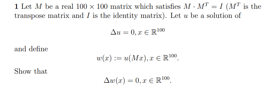 Solved . = 1 Let M be a real 100 x 100 matrix which | Chegg.com
