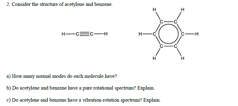 Solved 2. Consider the structure of acetylene and benzene. | Chegg.com