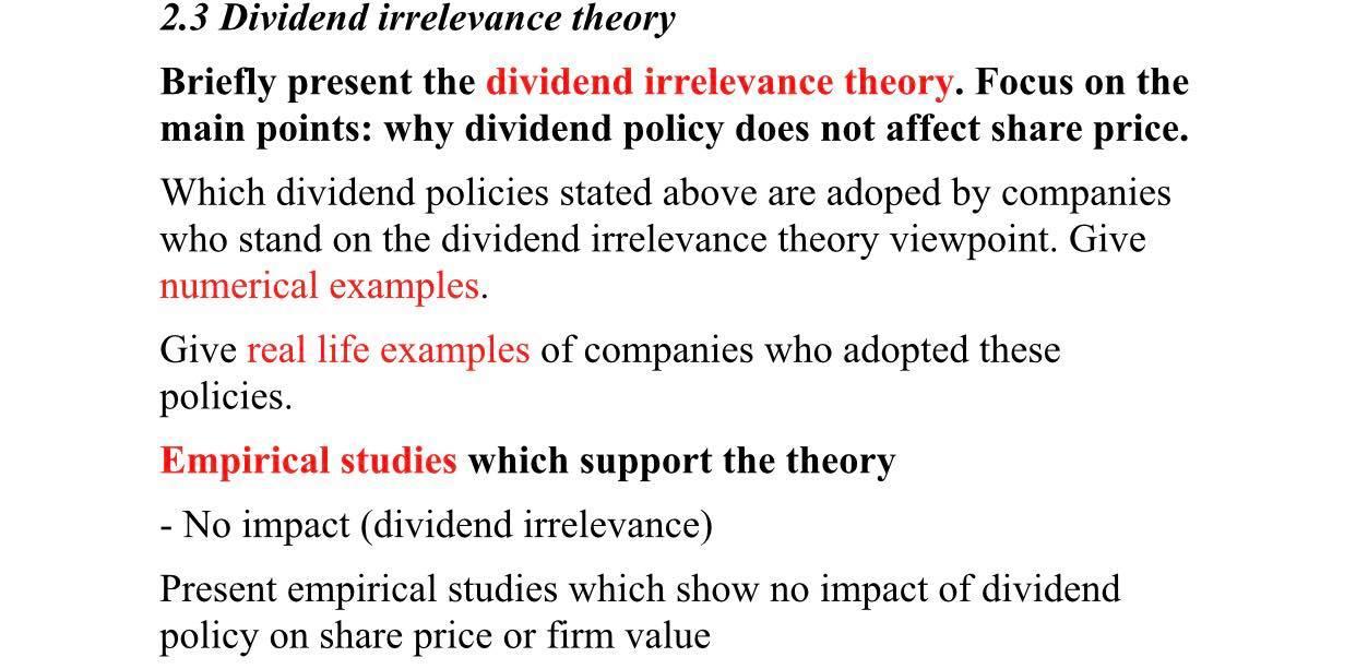Solved 2.3 Dividend irrelevance theory Briefly present the | Chegg.com