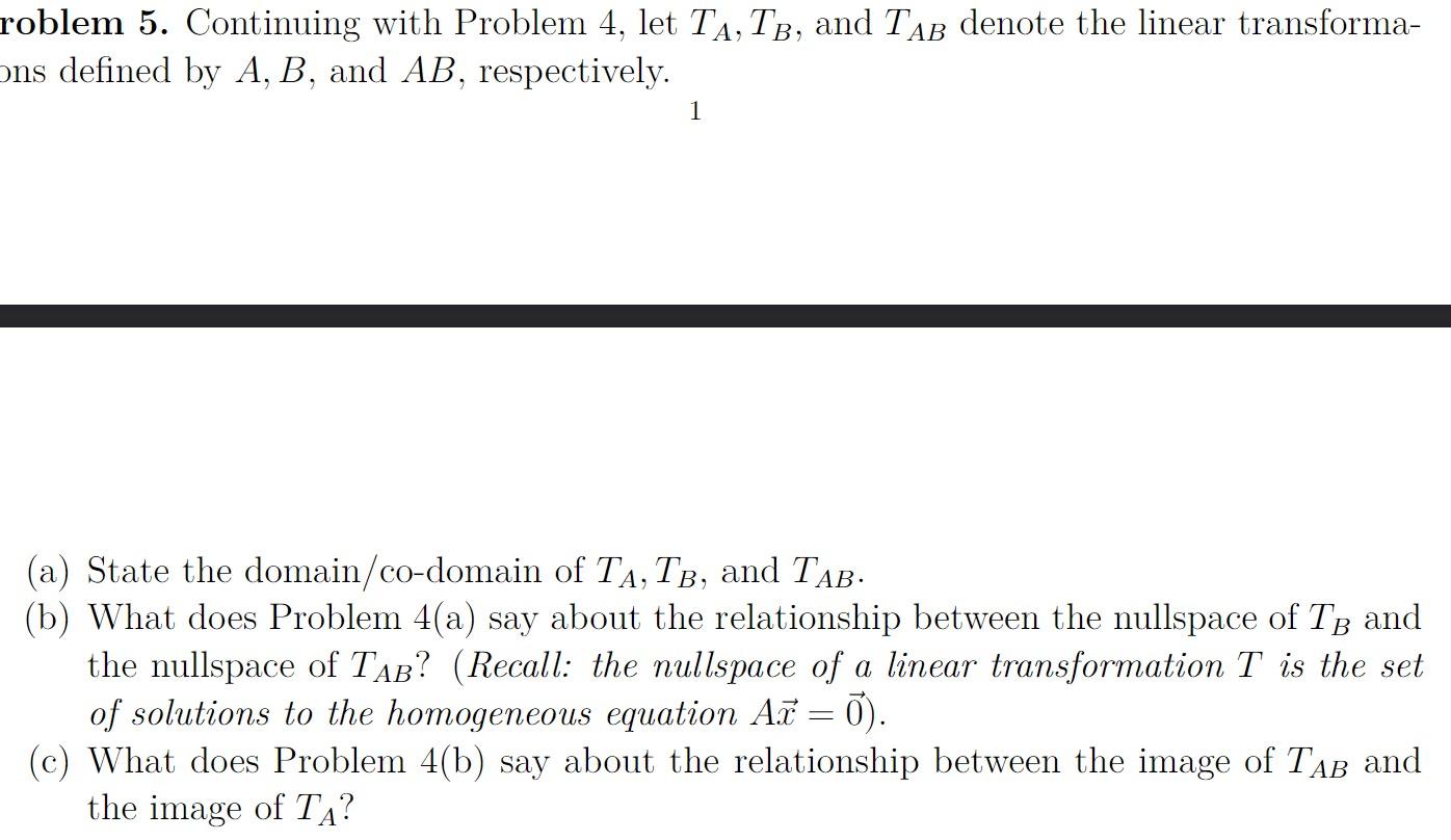 Solved bblem 4. For A∈ Mat m×p and B∈ Mat p×n, explain why | Chegg.com