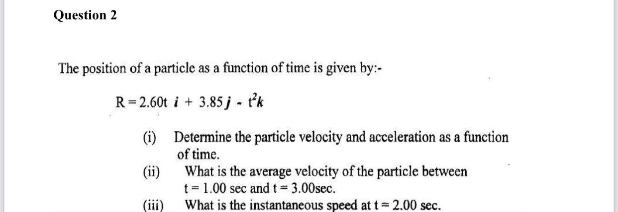 Solved The position of a particle as a function of time is | Chegg.com
