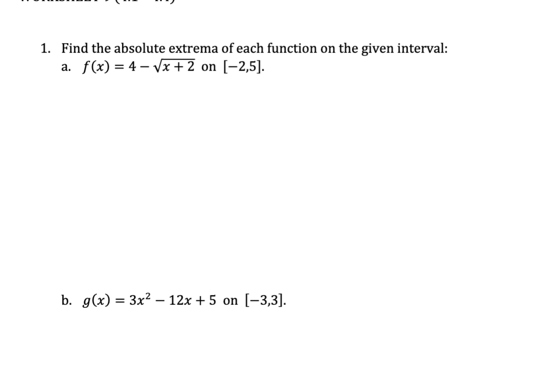 Solved 1. Find the absolute extrema of each function on the | Chegg.com