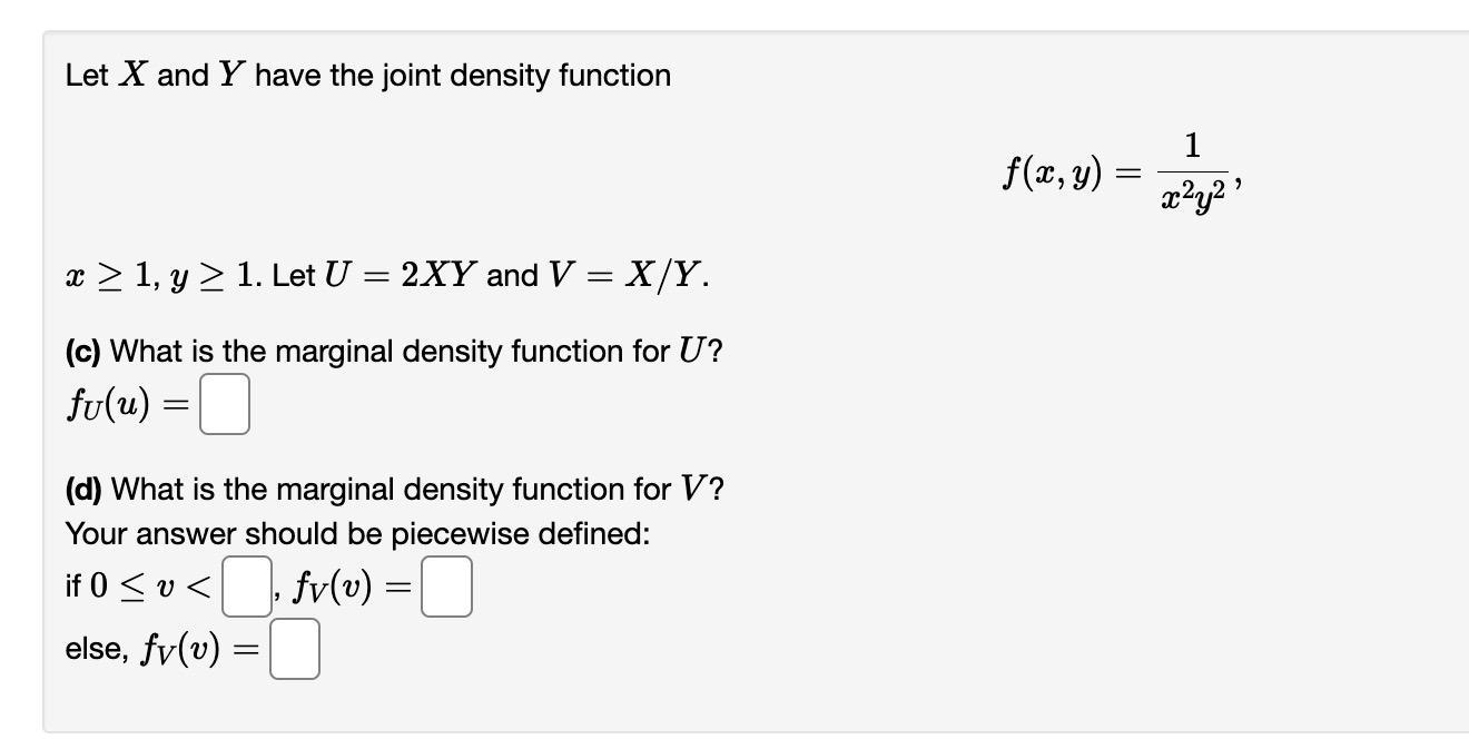 Solved Let X And Y Have The Joint Density Function