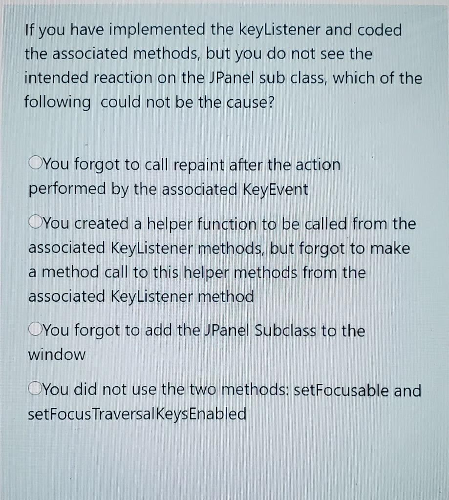 Solved If you have implemented the keyListener and coded the | Chegg.com