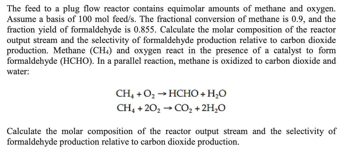 Solved The feed to a plug flow reactor contains equimolar | Chegg.com