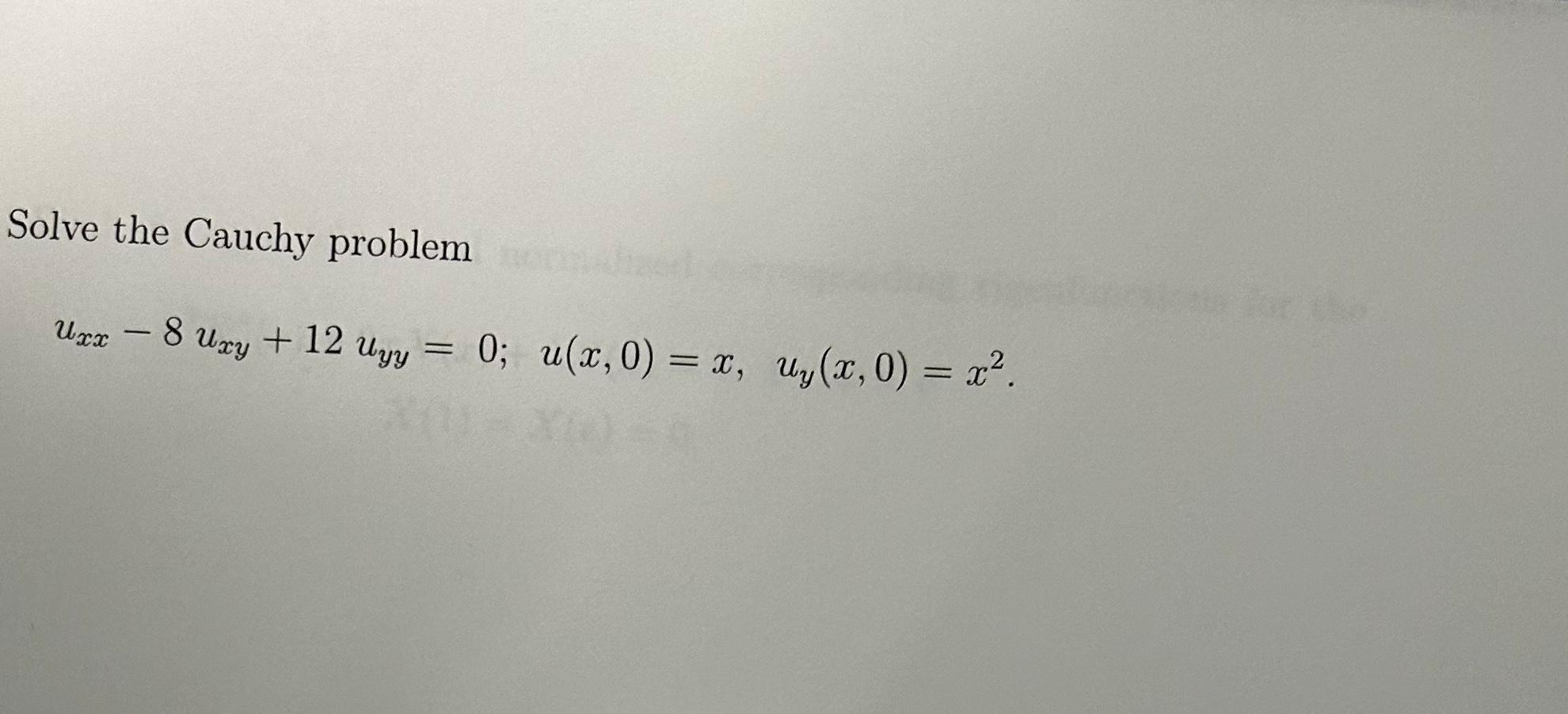Solved Solve the Cauchy problem | Chegg.com
