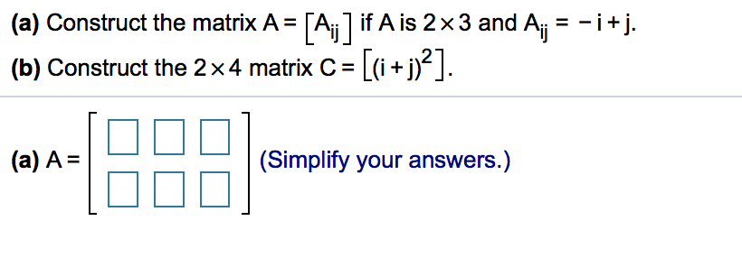 Solved (a) Construct the matrix A-[Aj] if Ais 2x3 and Aj F | Chegg.com